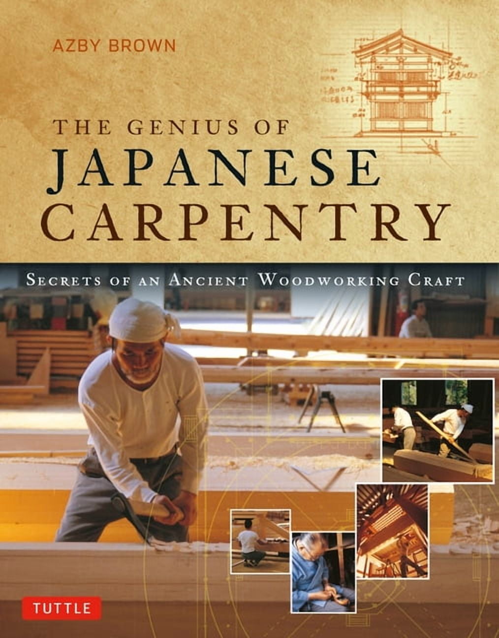 Genius of Japanese Carpentry: Secrets of an Ancient Woodworking Craft ...