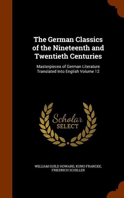 The German Classics of the Nineteenth and Twentieth Centuries ...