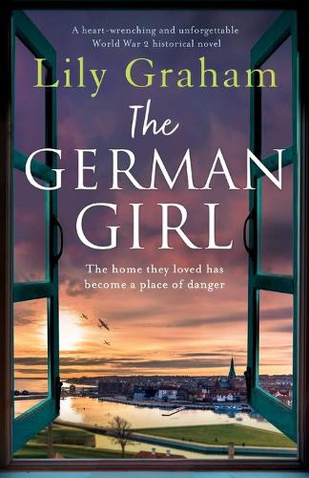 The German Girl: A heart-wrenching and unforgettable World War 2 ...