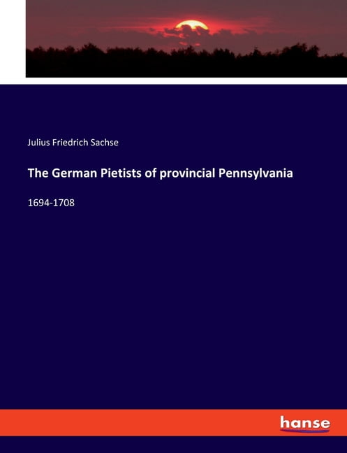 The German Pietists of provincial Pennsylvania - Walmart.com