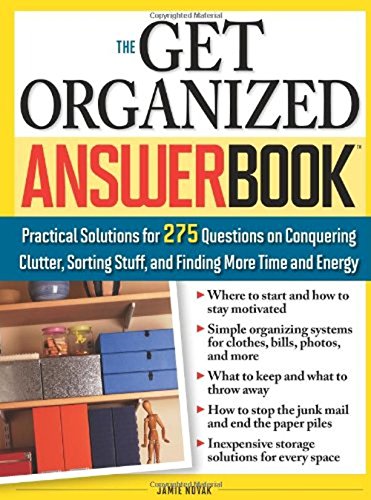 Pre-Owned The Get Organized Answer Book: Practical Solutions for 275 Questions on Conquering ...