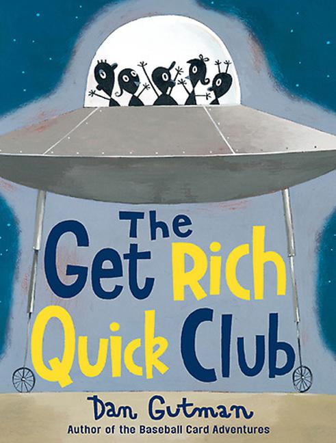 The Get Rich Quick Club (Hardcover) - Walmart.com
