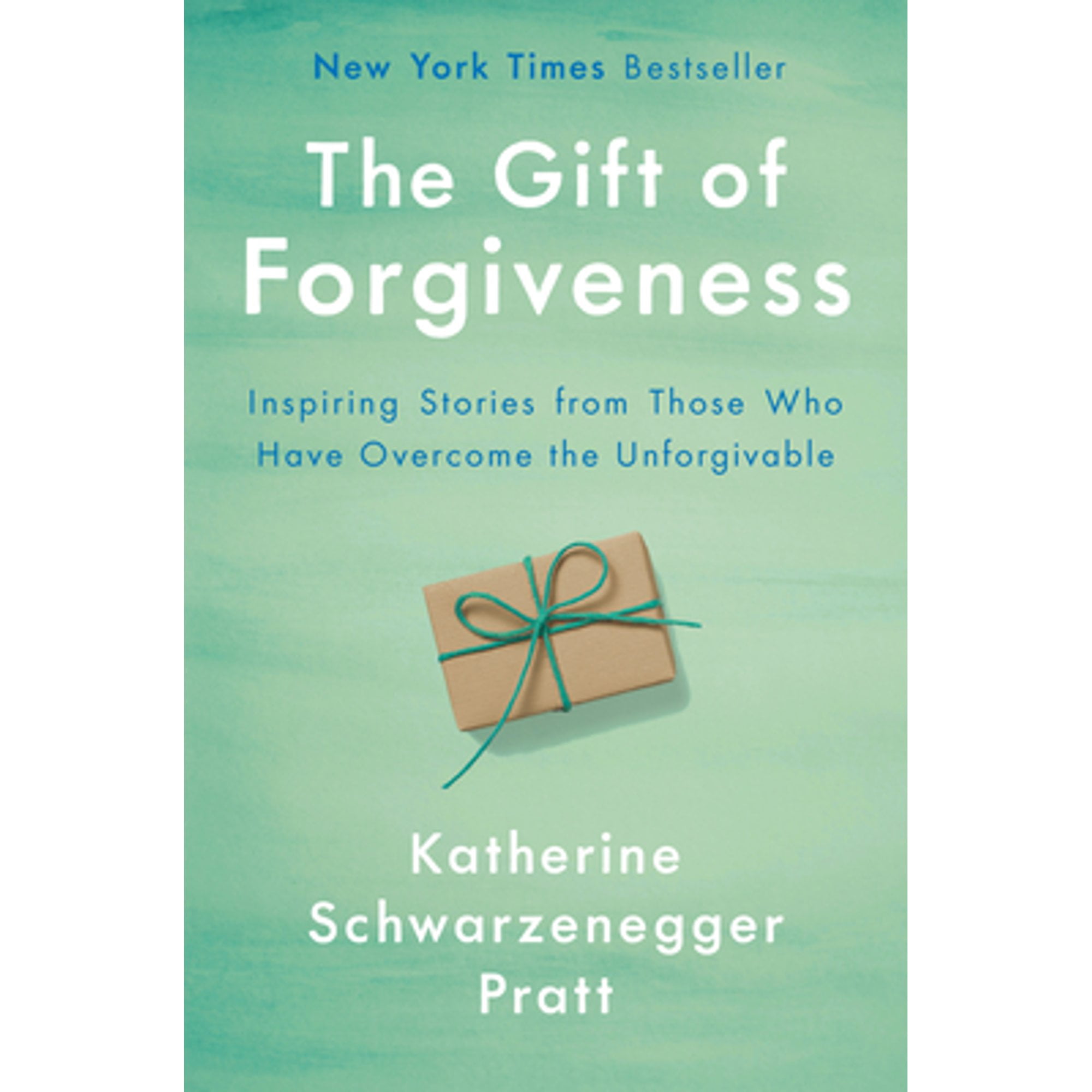The Gift of Forgiveness : Inspiring Stories from Those Who Have ...