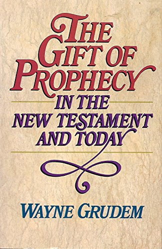 Pre-Owned The Gift of Prophecy in the New Testament and Today: In the ...