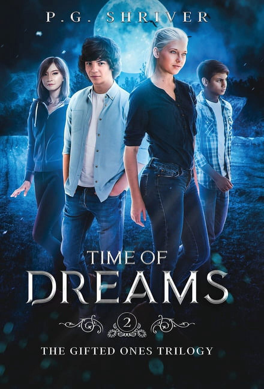 The Gifted Ones Trilogy Time of Dreams: A Teen Superhero Fantasy, Book ...