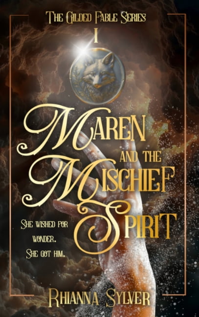 The Gilded Fable Maren and the Mischief Spirit, Book 1, (Hardcover ...