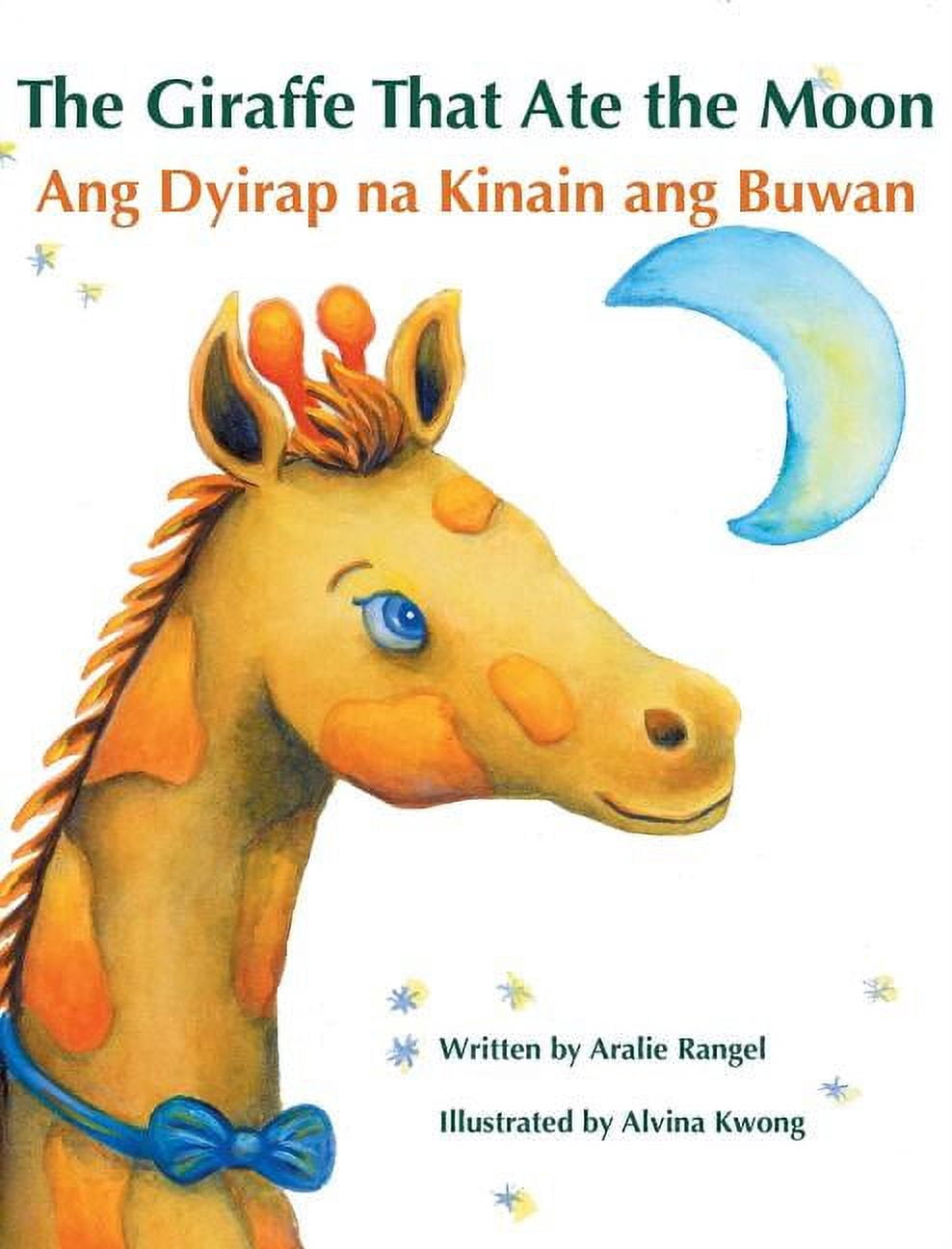 The Giraffe That Ate the Moon / Ang Dyirap na Kinain ang Buwan: Babl ...