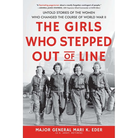 Girls Who Stepped Out of Line: Untold Stories of the Women Who Changed ...