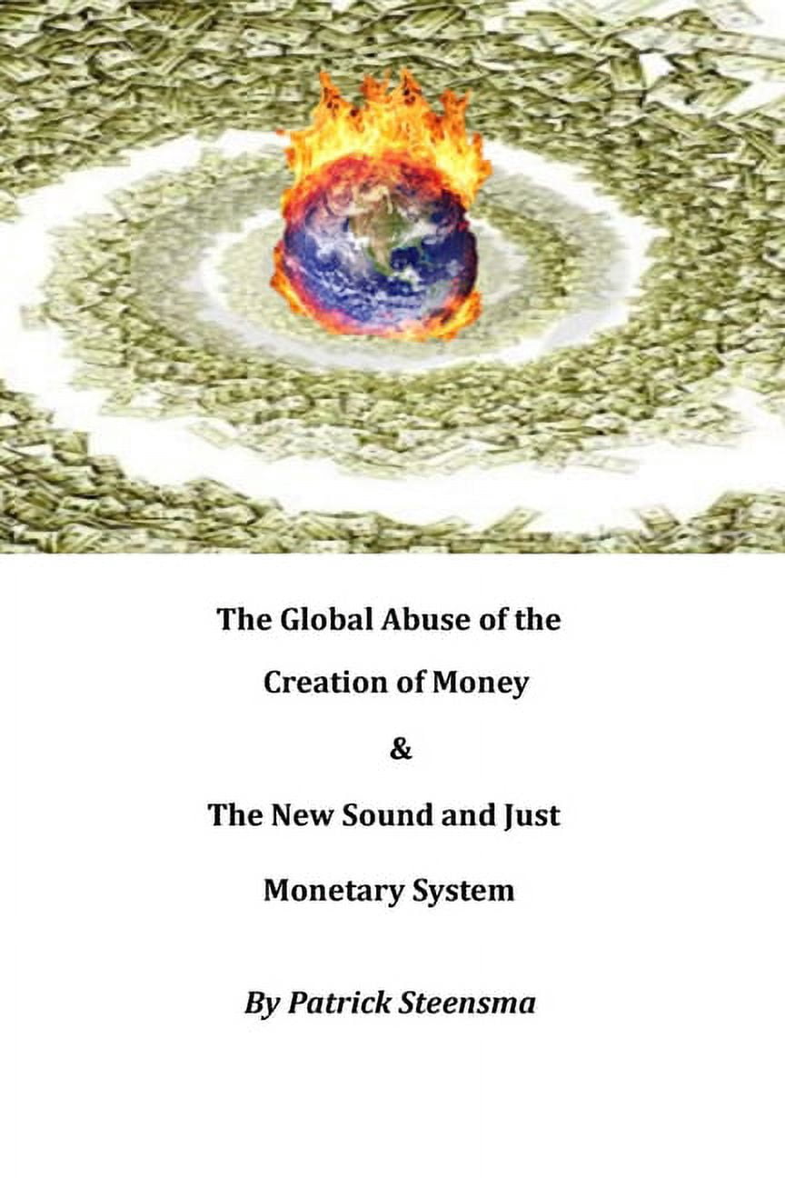 The Global Abuse Of The Creation Of Money & The New Sound And Just ...