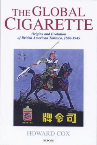 Pre-Owned The Global Cigarette: Origins and Evolution of British ...