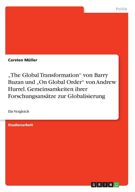 "The Global Transformation von Barry Buzan und "On Global Order von ...