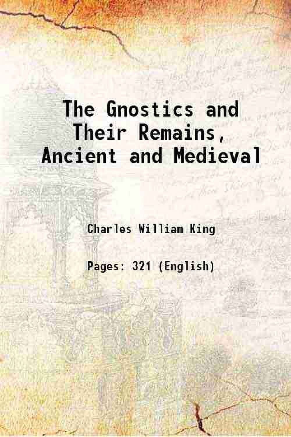 The Gnostics and Their Remains, Ancient and Medieval 1864 [Hardcover ...