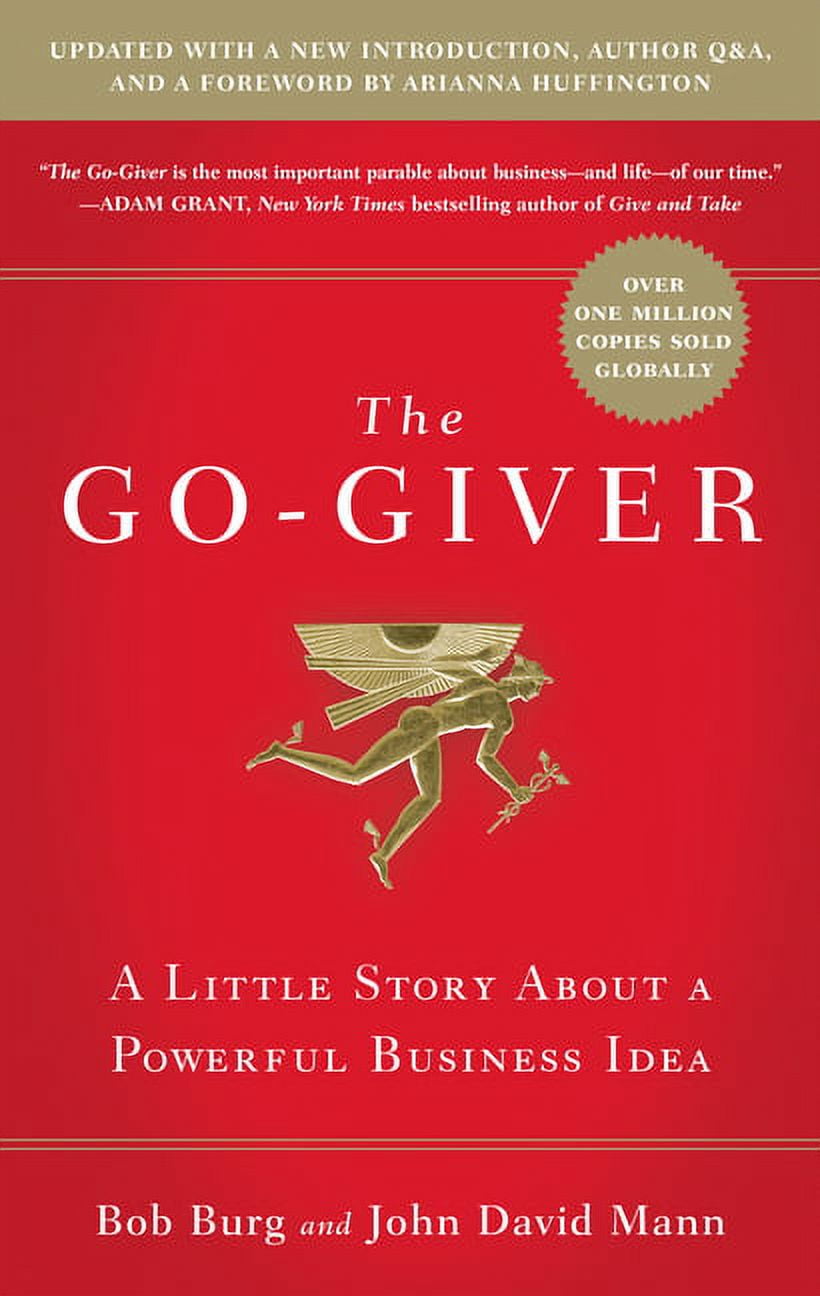 The Go-Giver, Expanded Edition: A Little Story about a Powerful ...