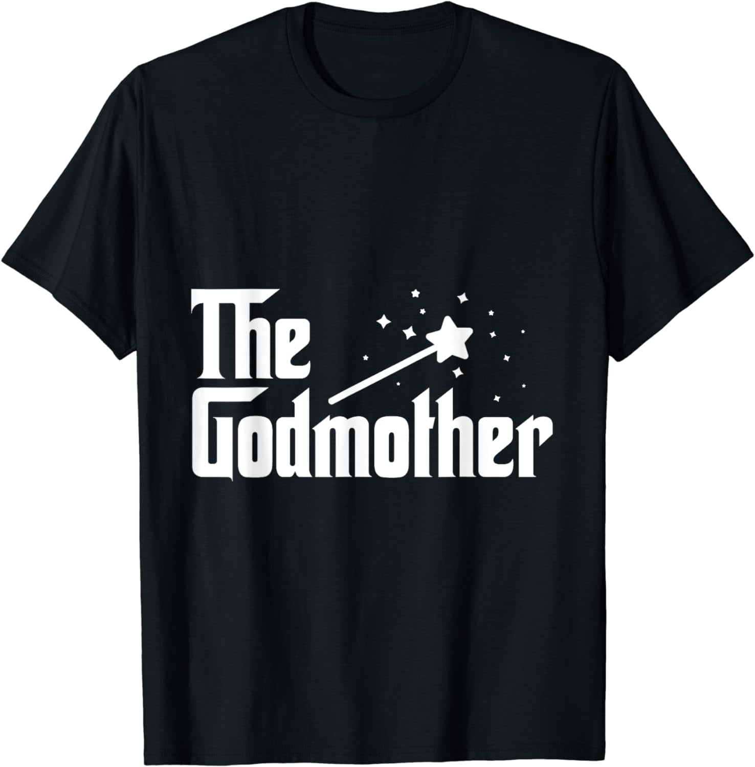 The Godmother of New Baby Funny Pun - Magic Fairy Wand T-Shirt ...