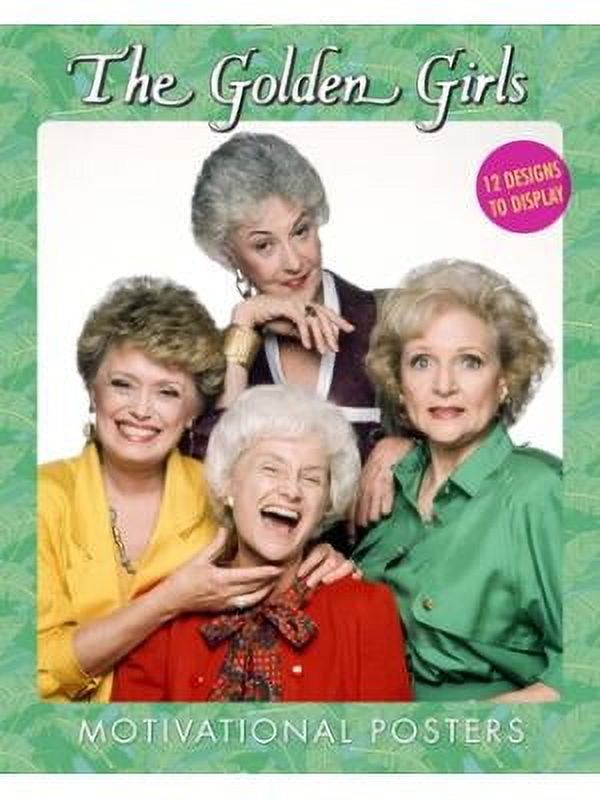 The Golden Girls Motivational Posters: 12 Designs to Display - Walmart.com