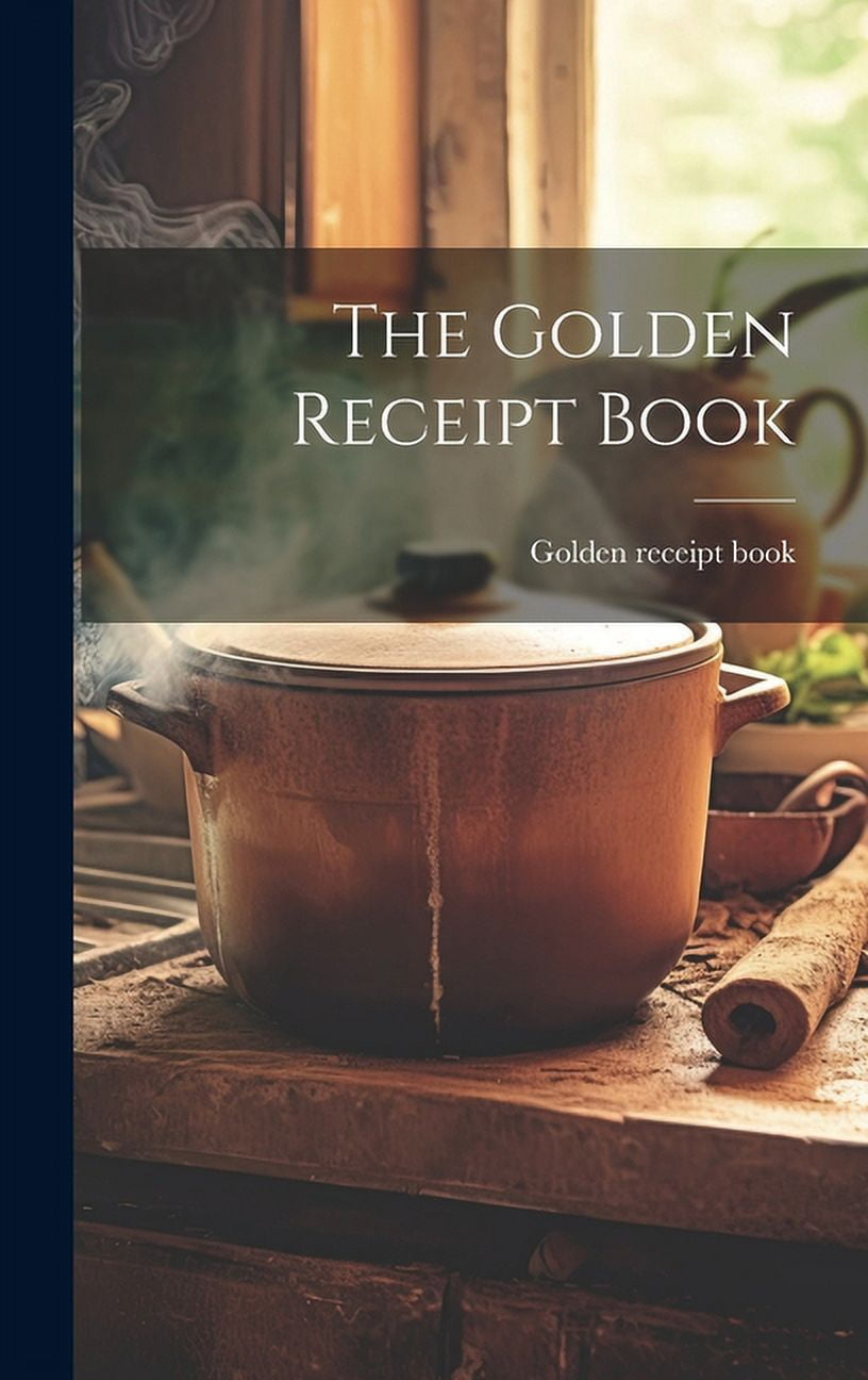 The Golden Receipt Book (Hardcover) - Walmart.com
