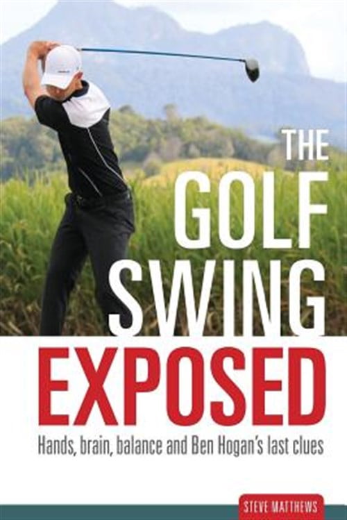 The Golf Swing Exposed (Paperback) - Walmart.com