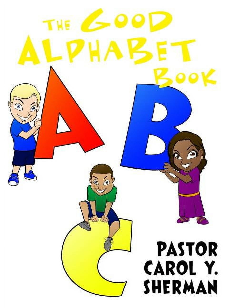 The Good Alphabet Book (Hardcover) - Walmart.com