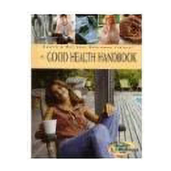The Good Health Handbook, Health & wellness Reference Library ...