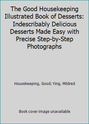 Pre-Owned The Good Housekeeping Illustrated Book of Desserts ...
