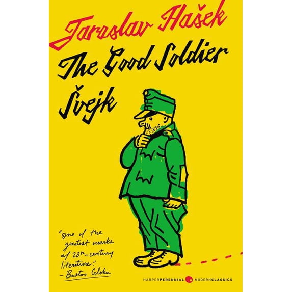 The Good Soldier Svejk and His Fortunes in the World War: Translated by ...