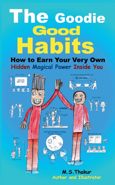 The Goodie Good Habits: How To earn Your Very Own Hidden Magical Power ...