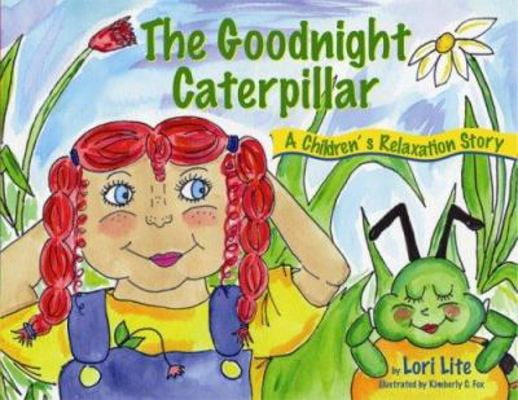 Pre-Owned Goodnight Caterpillar: A Relaxation Story for Kids ...