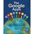 The Google Apps Guidebook: Lesson, Activities and Projects Created by ...