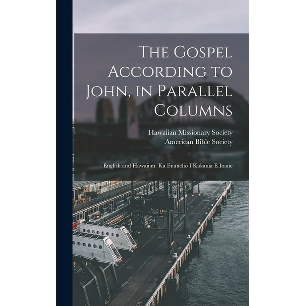 The Gospel According to John, in Parallel Columns (Hardcover) - Walmart Business Supplies