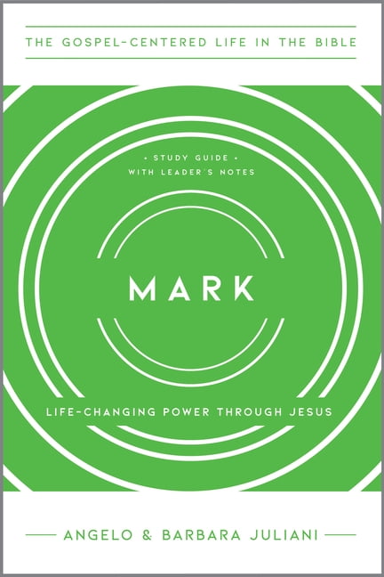 The Gospel-Centered Life in the Bible Mark: All Things Are Possible ...