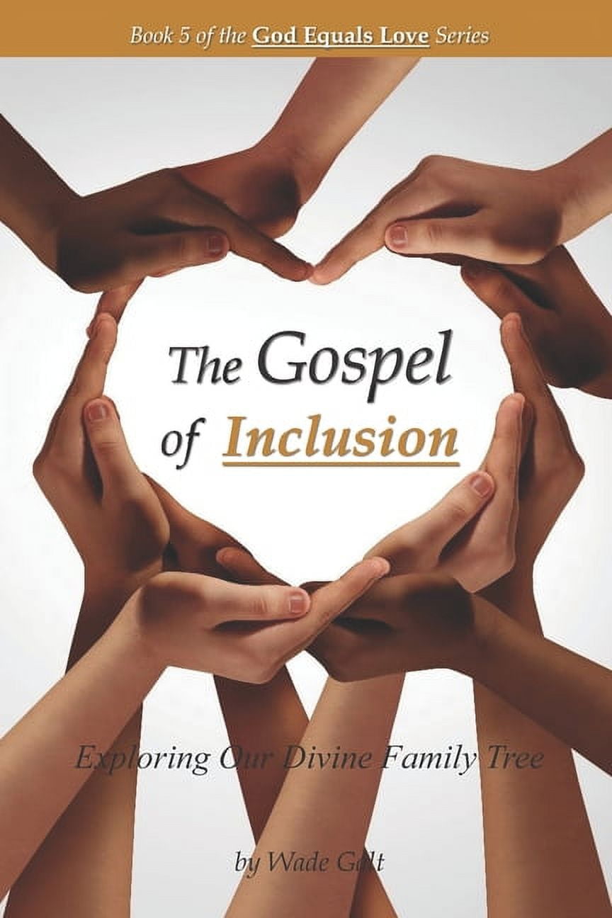 The Gospel of Inclusion: Exploring Our Divine Family Tree - Walmart.com
