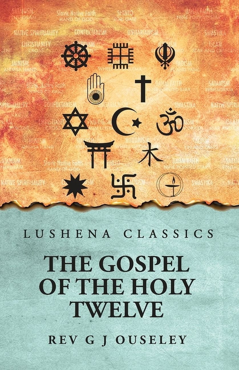 The Gospel of the Holy Twelve, (Paperback) - Walmart.com