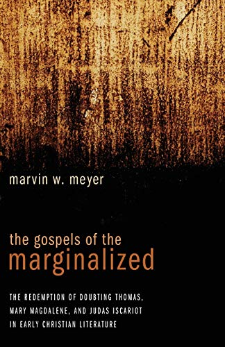 Pre-Owned The Gospels of the Marginalized: The Redemption of Doubting ...