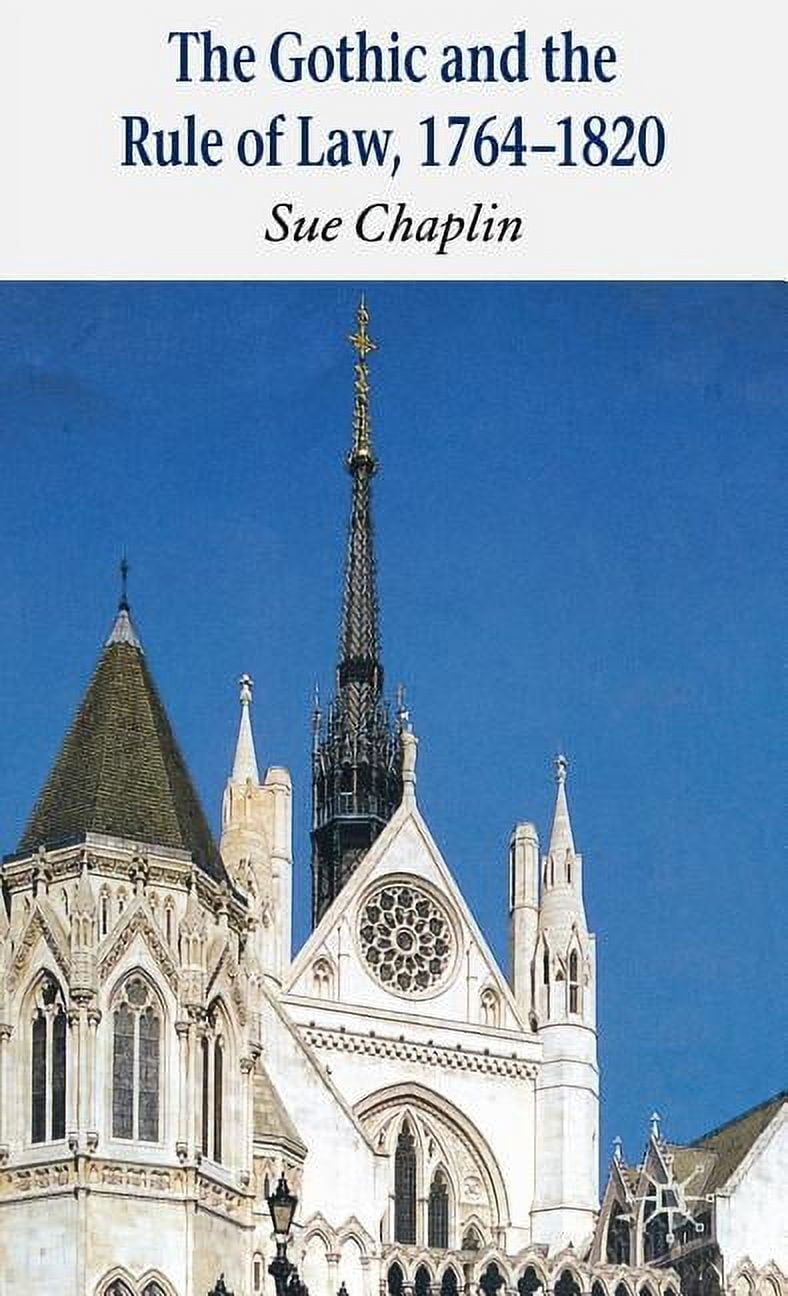 The Gothic and the Rule of the Law, 1764-1820, (Hardcover) - Walmart ...