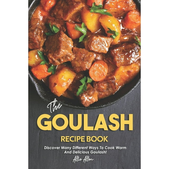 The Goulash Recipe Book (Paperback) - Walmart.com