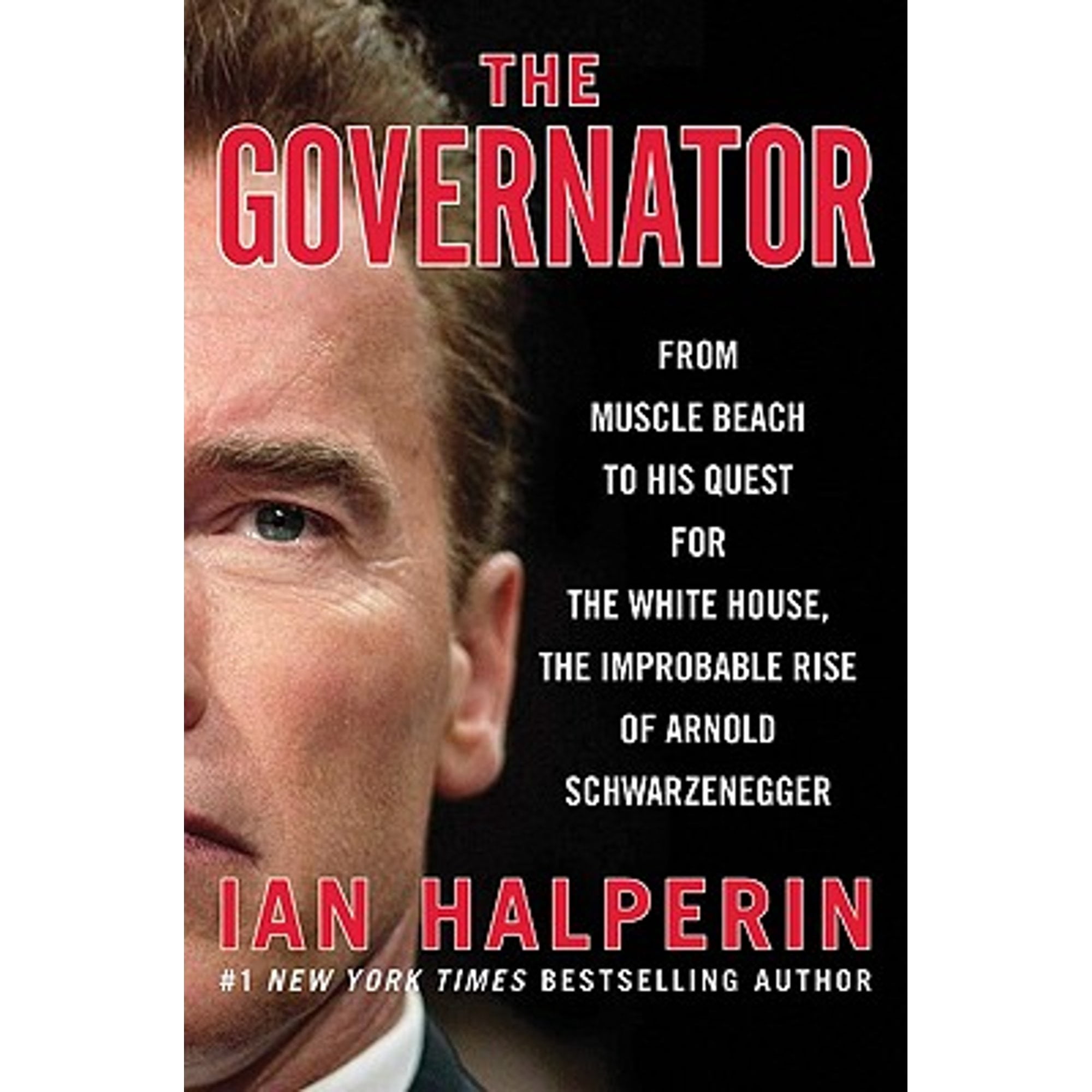Pre-Owned The Governator: From Muscle Beach to His Quest for the White ...