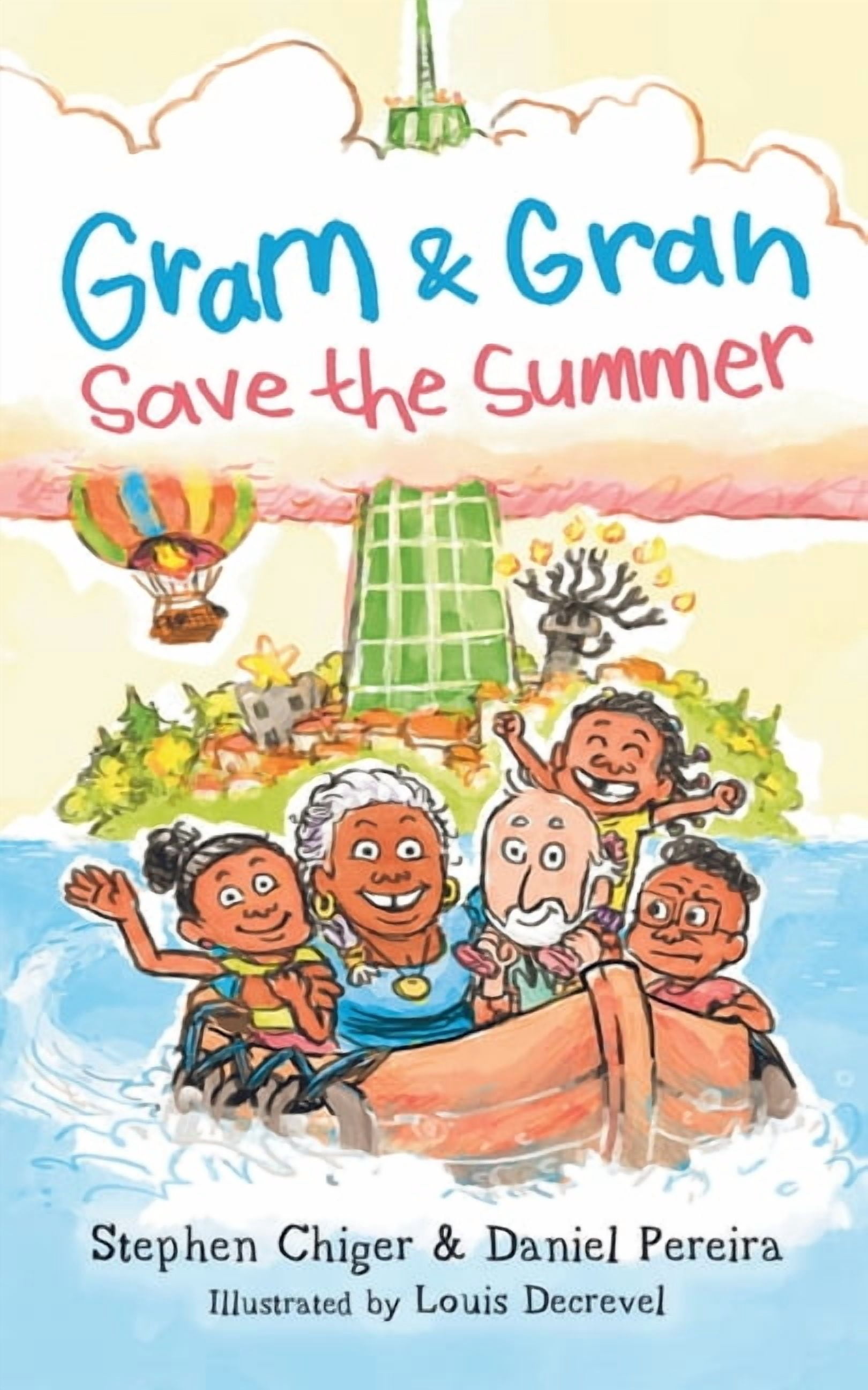 The Gram and Gran Gram and Gran Save the Summer: A Whimsical Adventure ...