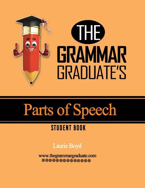 The Grammar Graduate's Parts of Speech : Student Book (Paperback ...