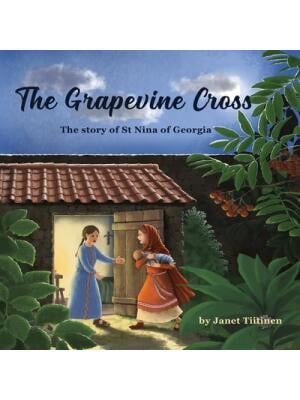 The Grapevine Cross : The Story of St Nina of Georgia - Walmart.com