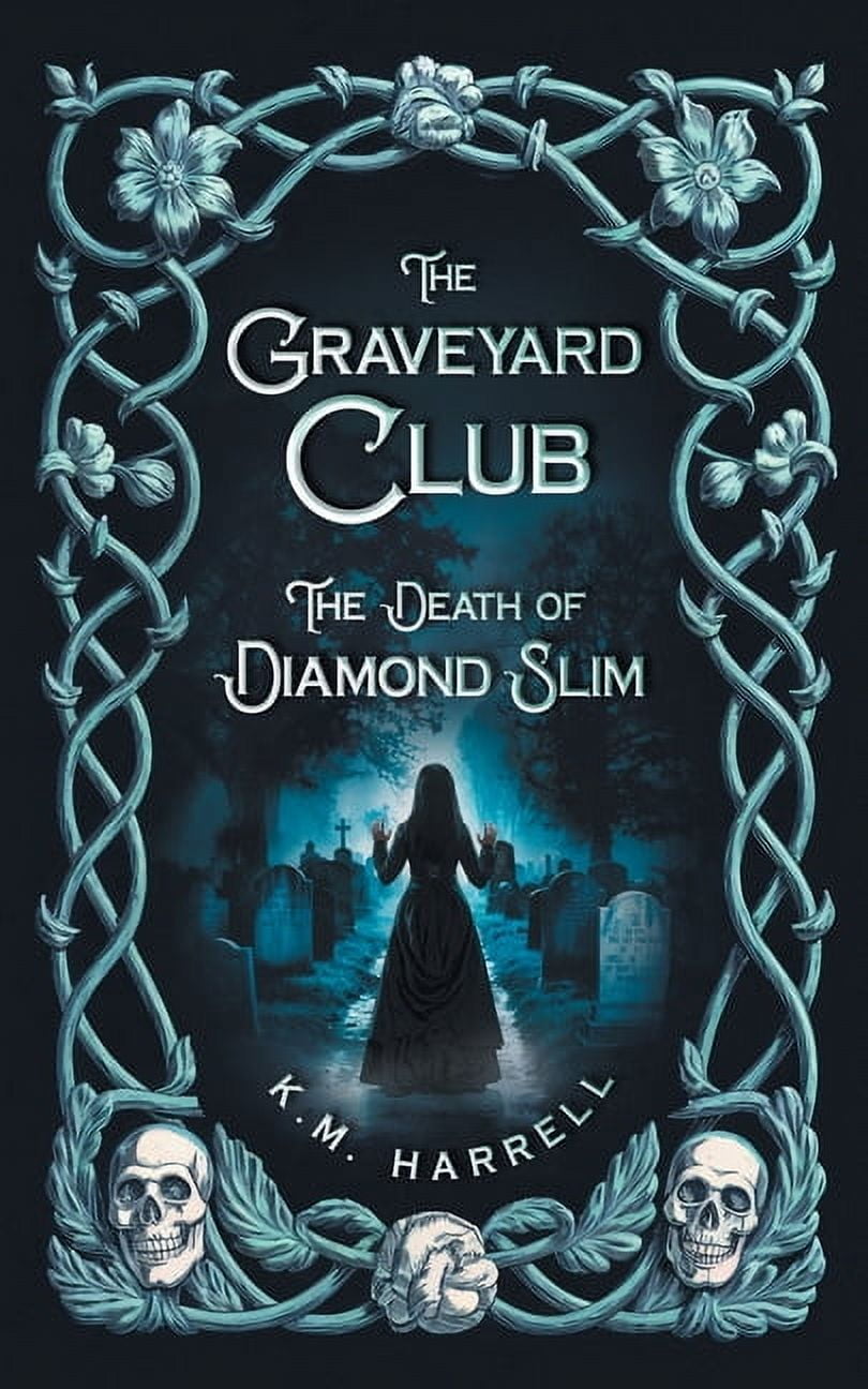 The Graveyard Club: The Death of Diamond Slim, (Paperback) - Walmart.com