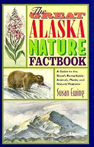 Pre-Owned The Great Alaska Nature Factbook: A Guide to the State's ...