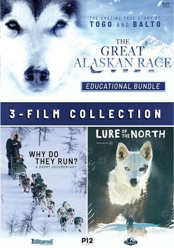 The Great Alaskan Race; Lure Of The North; Why Do They Run? (DVD), P12 ...