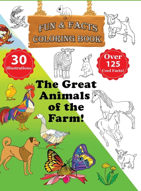 The Great Animals of the Farm! - Fun & Facts Coloring Book (Hardcover ...