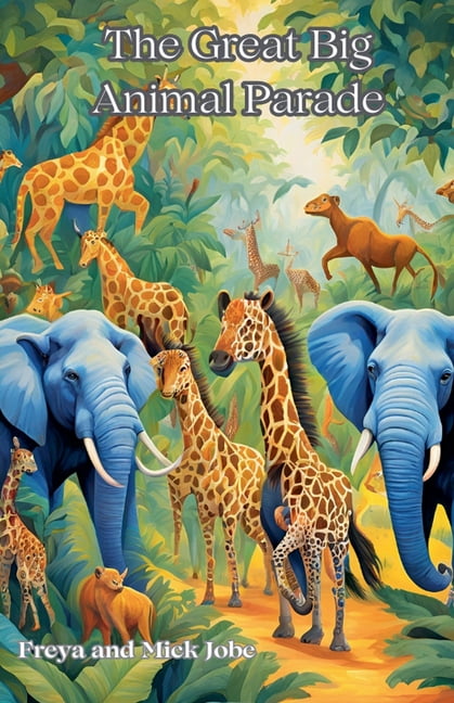 The Great Big Animal Parade, (Paperback) - Walmart.com