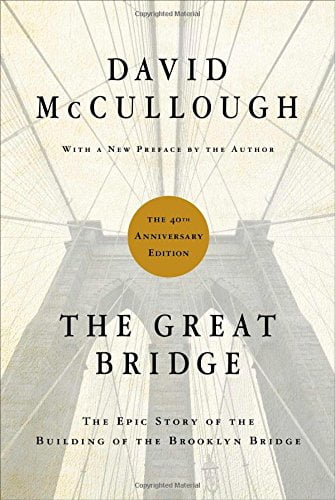 Pre-Owned The Great Bridge: The Epic Story of the Building of the ...