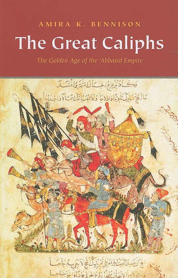 Pre-Owned The Great Caliphs: The Golden Age of the 'Abbasid Empire ...