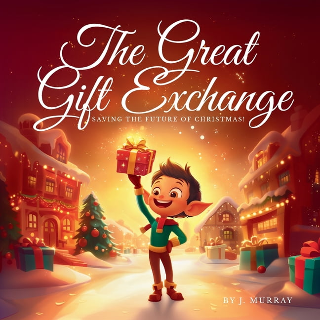 The Great Gift Exchange: saving the future of christmas, (Paperback ...