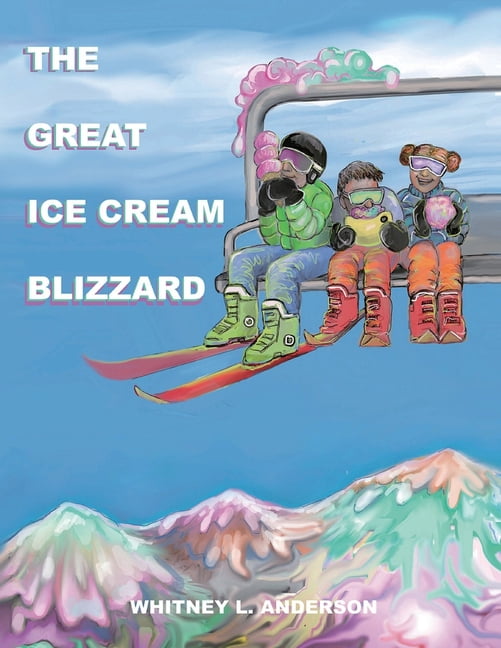 The Great Ice Cream Blizzard, (Paperback) - Walmart.com