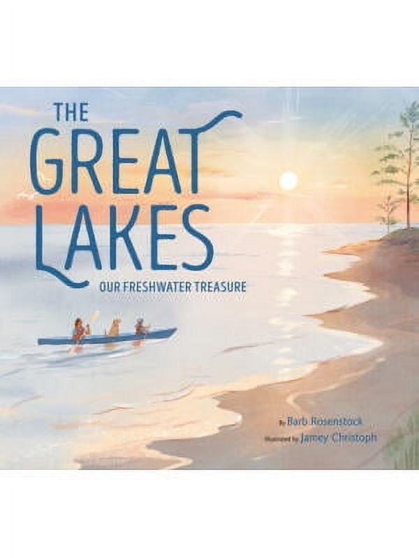 The Great Lakes: Our Freshwater Treasure - Walmart.com