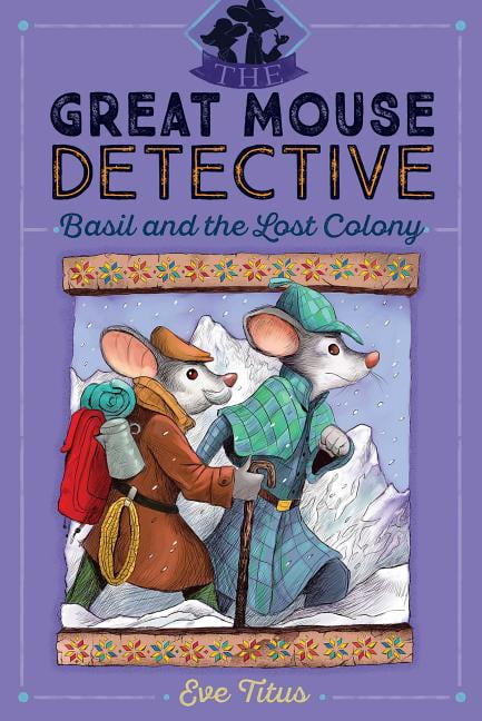 The Great Mouse Detective: Basil and the Lost Colony (Series #5 ...